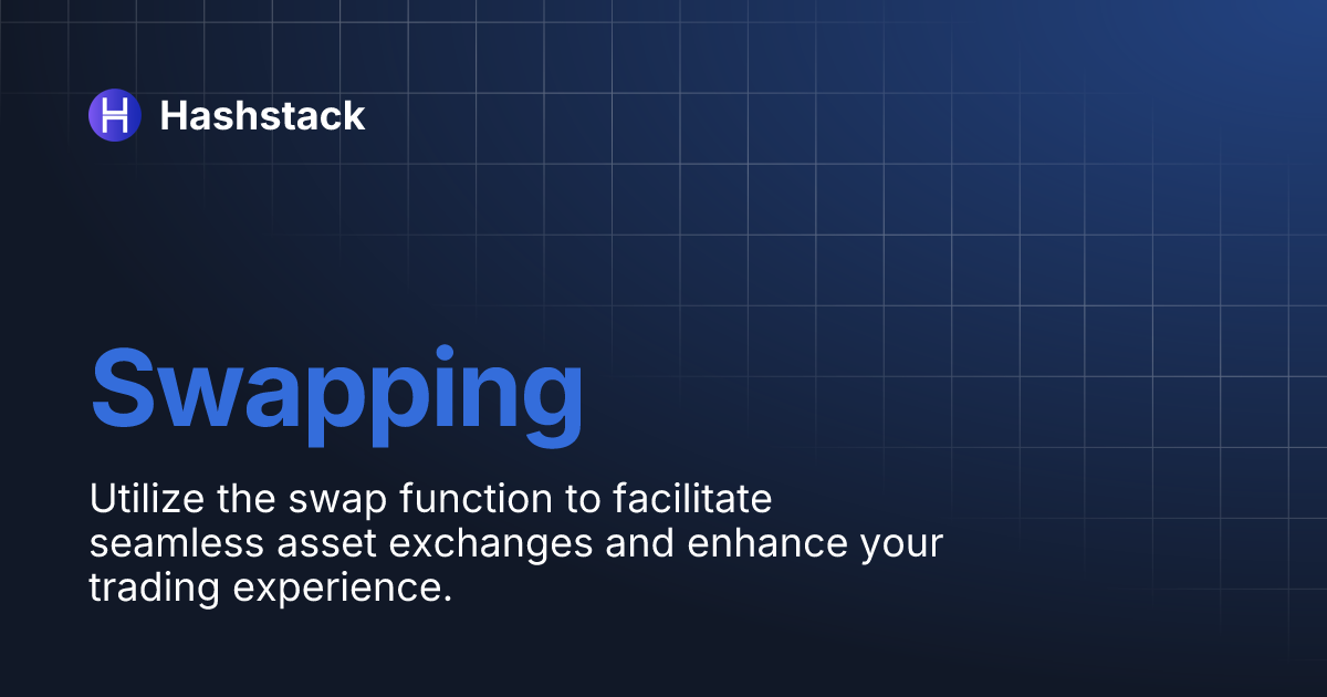 Swapping | Hashstack